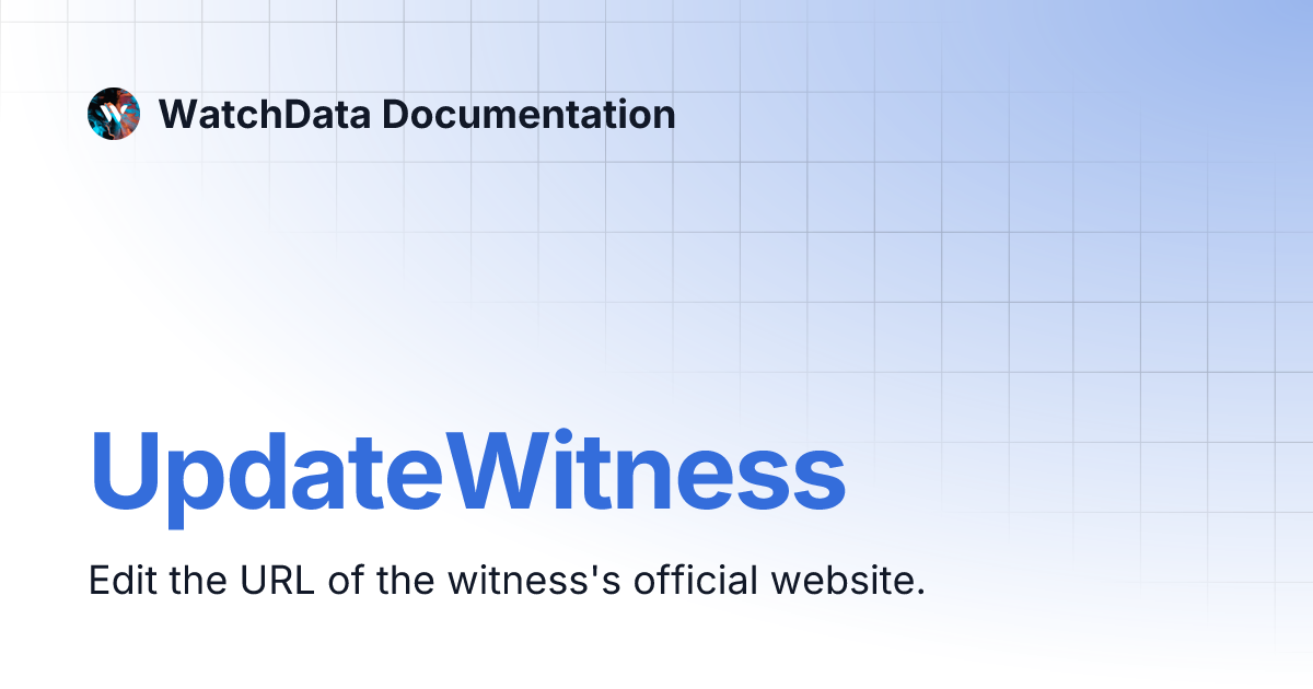 UpdateWitness | WatchData Documentation