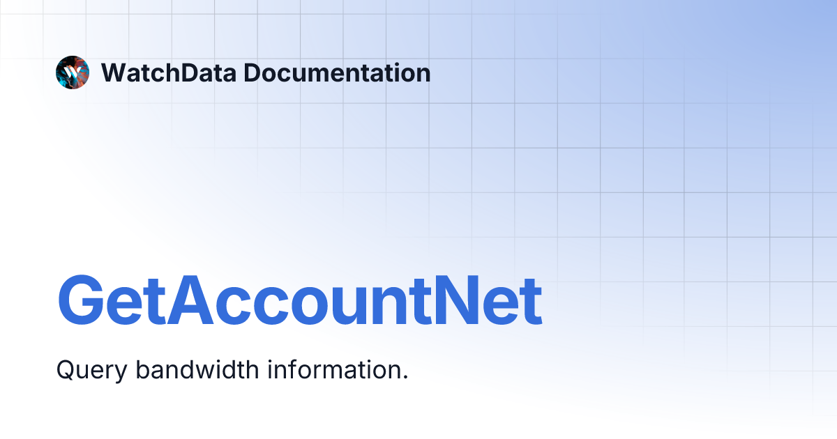 GetAccountNet | WatchData Documentation