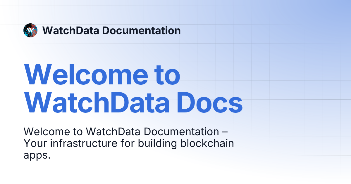 Welcome to WatchData Docs | WatchData Documentation