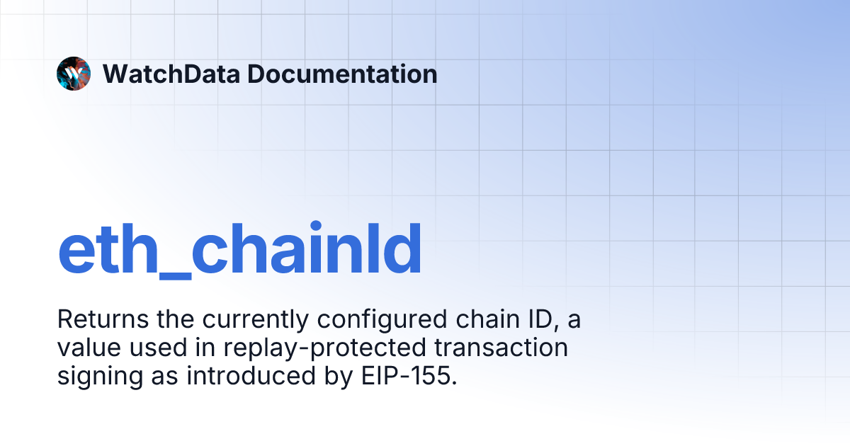 eth_chainId | WatchData Documentation