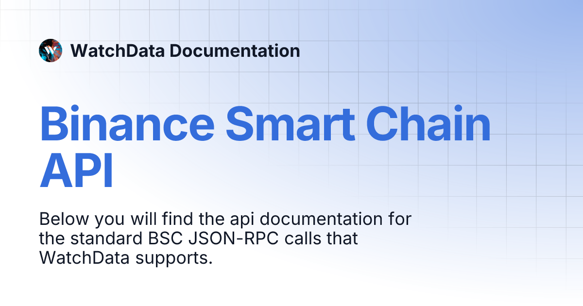 Binance Smart Chain API | WatchData Documentation