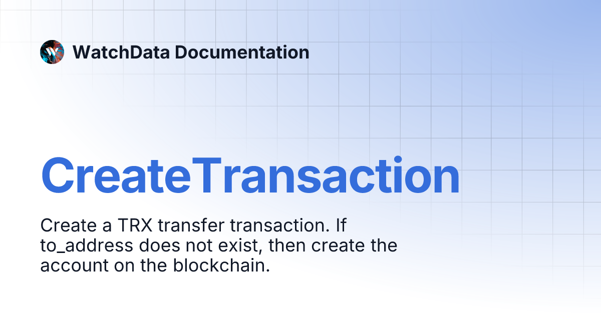 CreateTransaction | WatchData Documentation