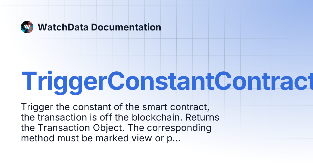 TriggerConstantContract | WatchData Documentation